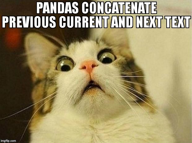 Meme Overflow On Twitter Pandas Concatenate Previous Current And Next Text