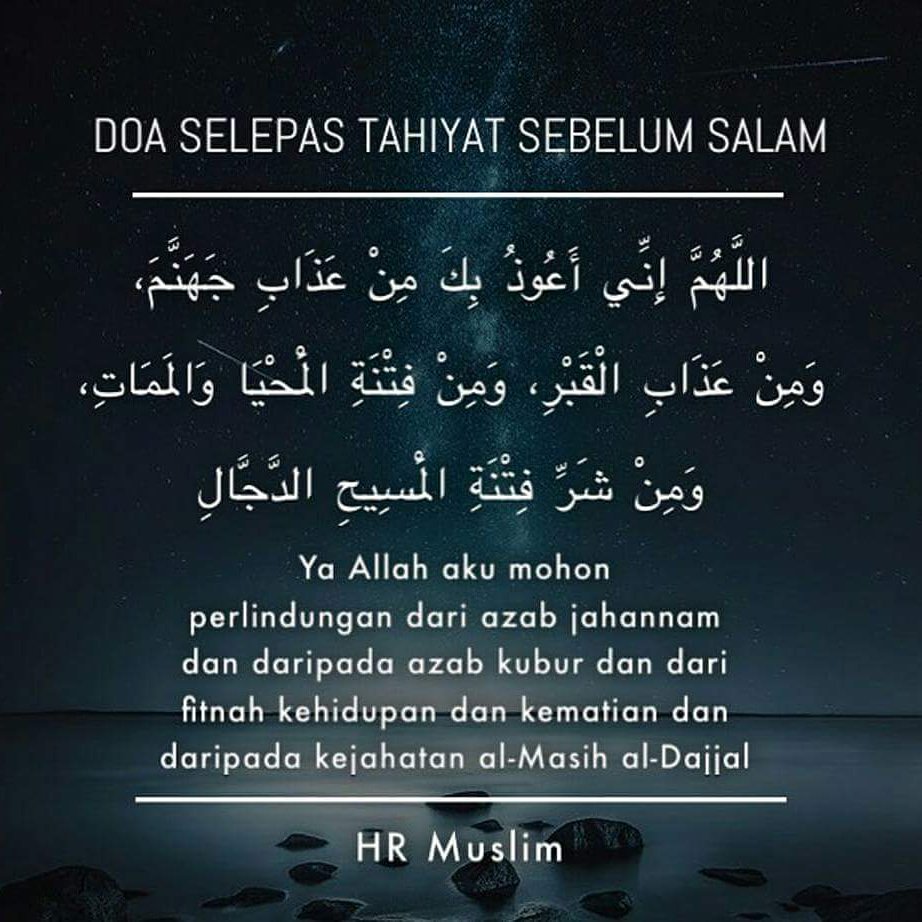 Doa Nabi Selepas Tahiyat Akhir Sebelum Bagi Salam Bacaan Doa Tahiyat ... Doa Nabi Selepas Tahiyat Akhir Sebelum Bagi Salam Bacaan Doa Tahiyat ...