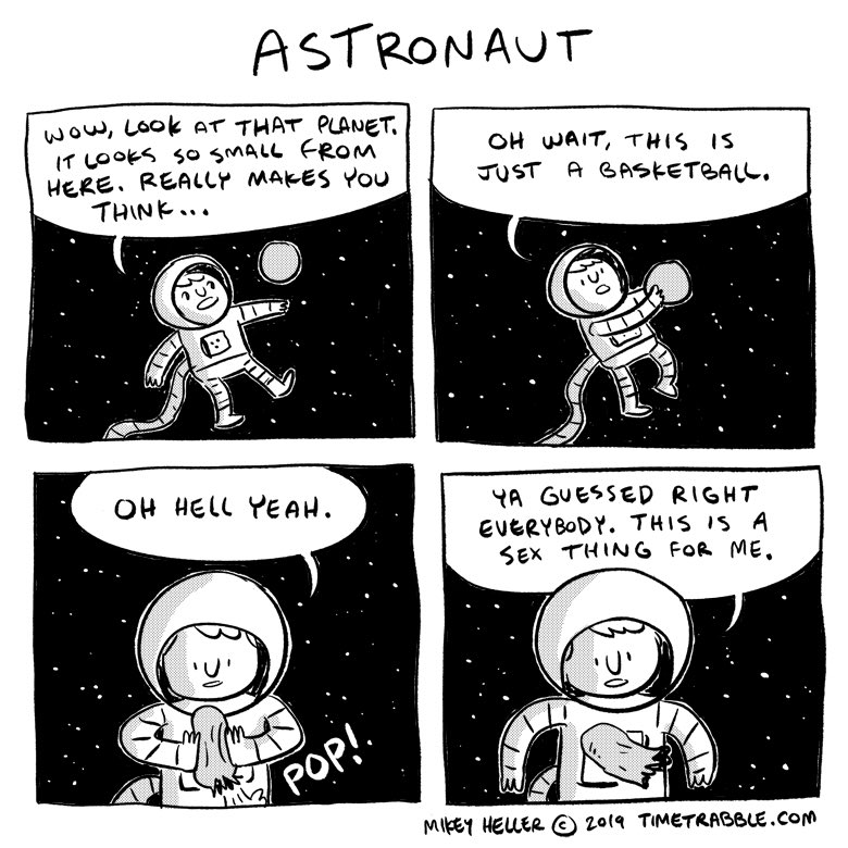 「i drew a comic about an astronaut 」|Mikey Hellerの漫画