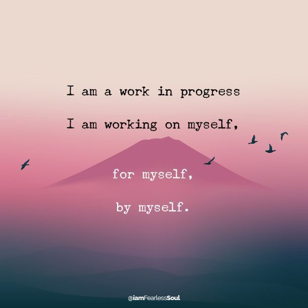 I Am A Work In Progress Quotes