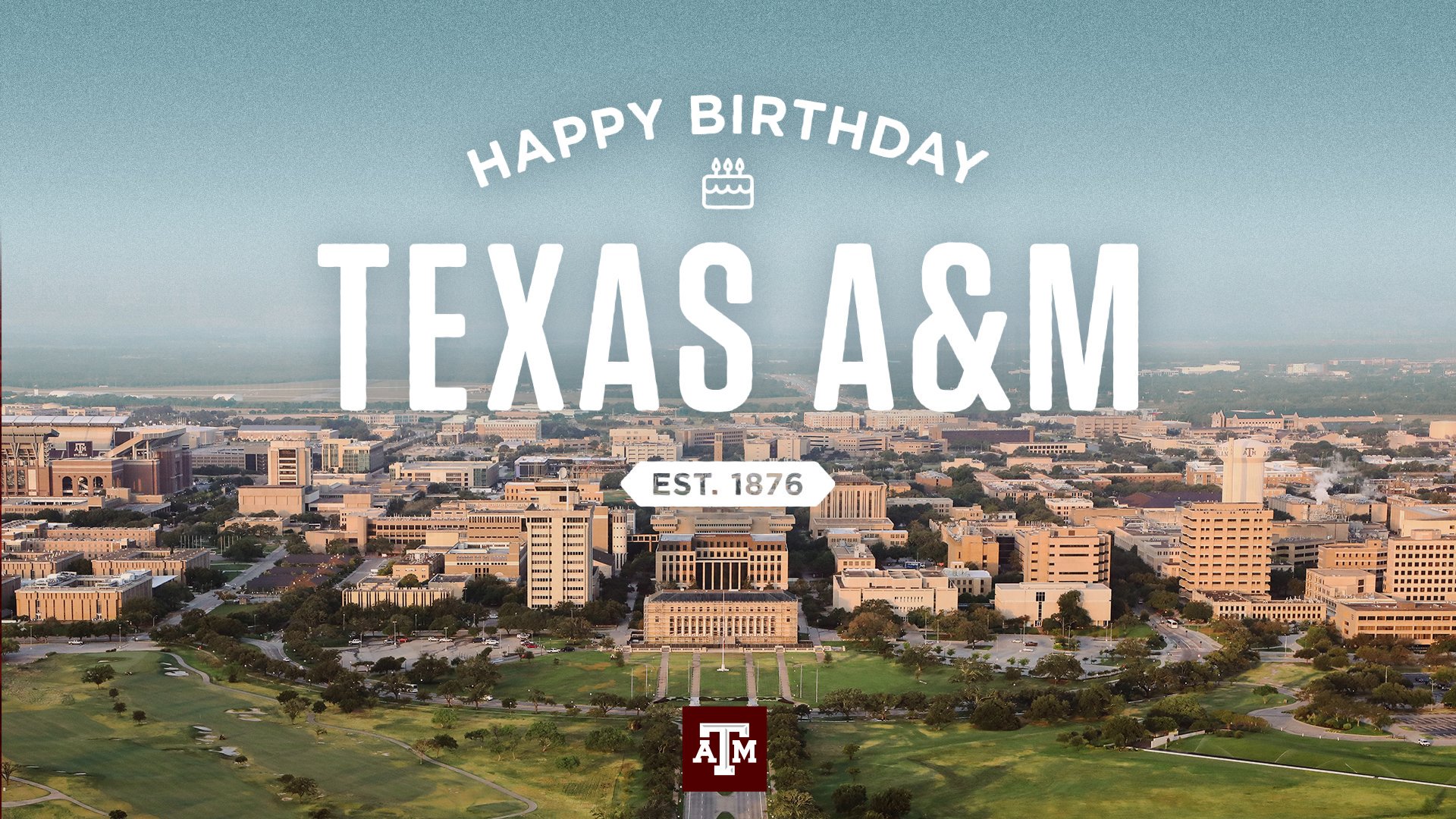 Happy Birthday Texas A&m