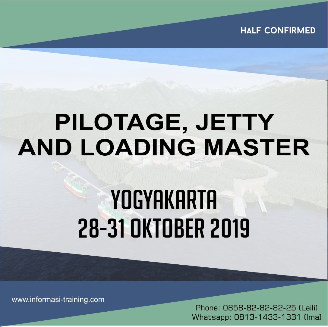 Warta Training on Twitter: "TRAINING PILOTAGE, JETTY AND LOADING MASTER 28 – 31 Oktober 2019 di ...