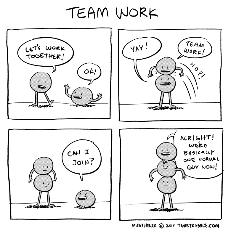 「i drew a comic about teamwork 」|Mikey Hellerの漫画