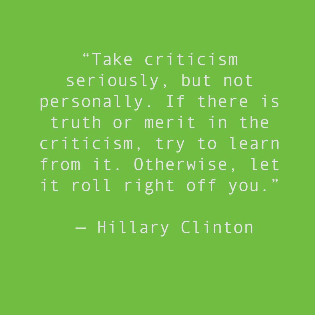 Learning To Take Criticism