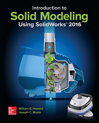 DOWNLOAD [PDF] Introduction to Solid Modeling Using SolidWorks 2016 by / Twitter