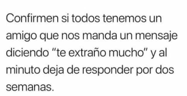 Te Extrano Mucho Amigo