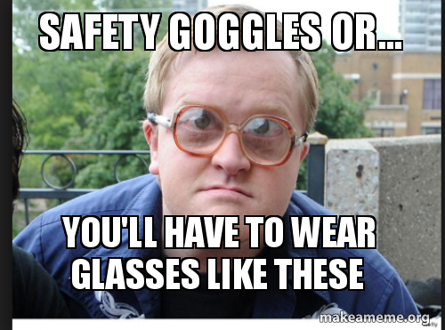 Wearing Safety Glasses Funny
