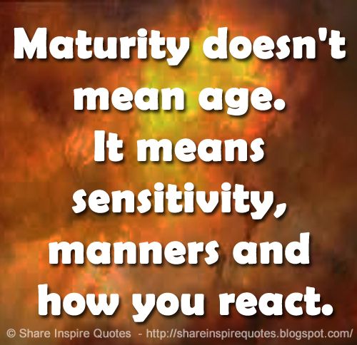 Age And Maturity Quotes