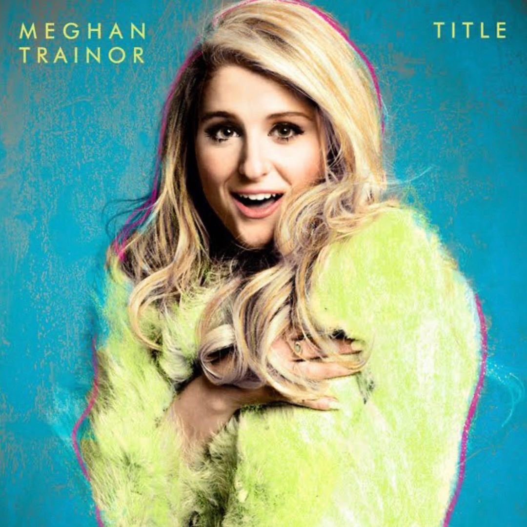 Meghan Trainor Quotes