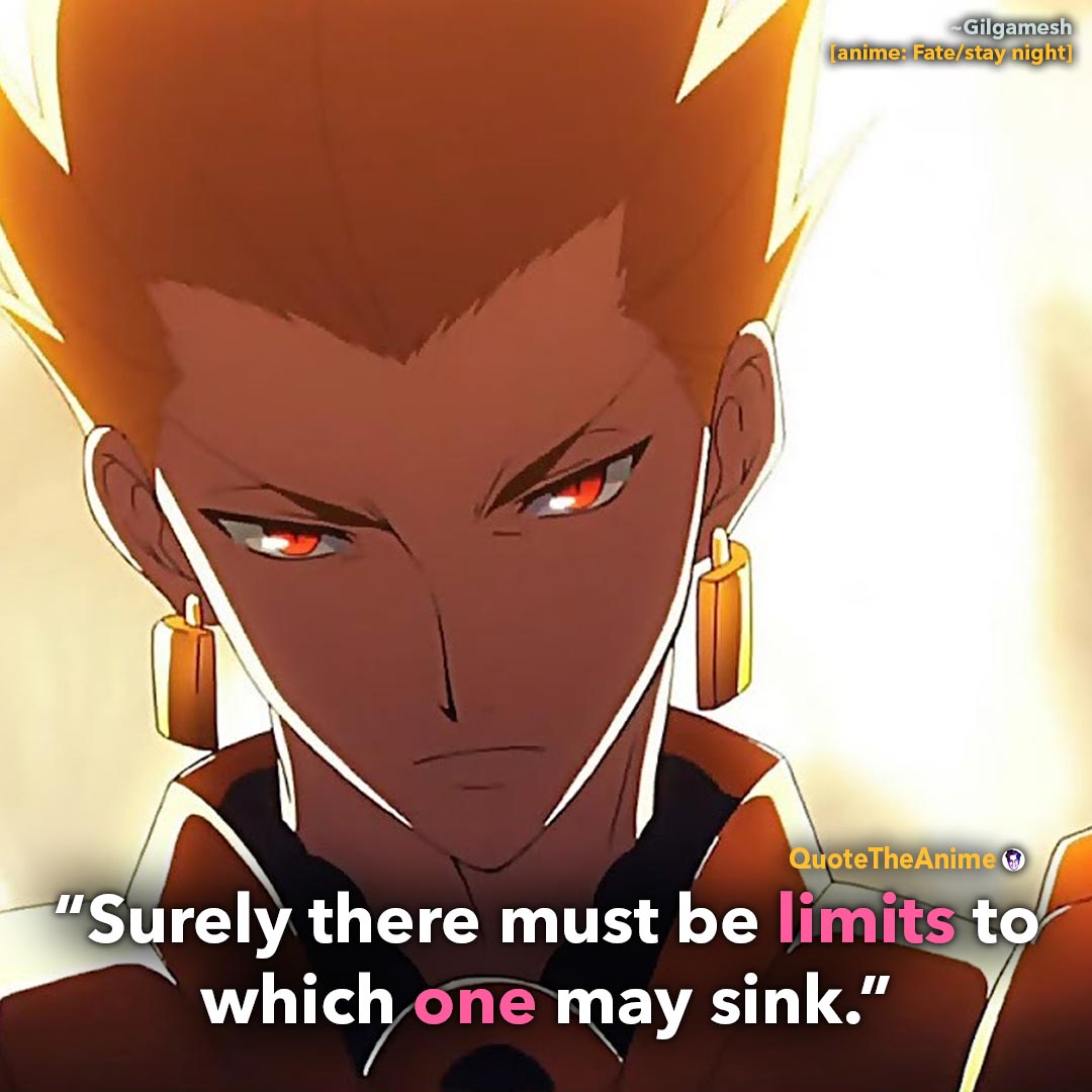 Gilgamesh Fate Zero Quotes
