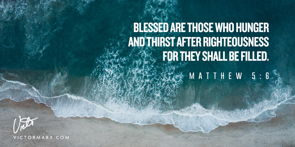 Hunger And Thirst For Righteousness