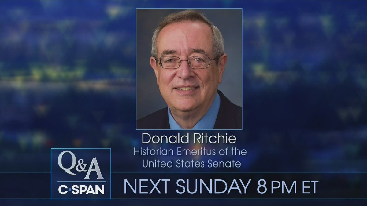 Q&A with Donald Ritchie, Historian Emeritus of the U.S. Senate, on the ...