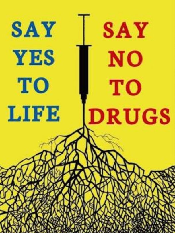 Say No To Drugs Say Yes To Life