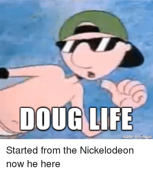 Funny Doug Memes It's Leap Year (Day), Which Is Kinda Funny. Old Memes