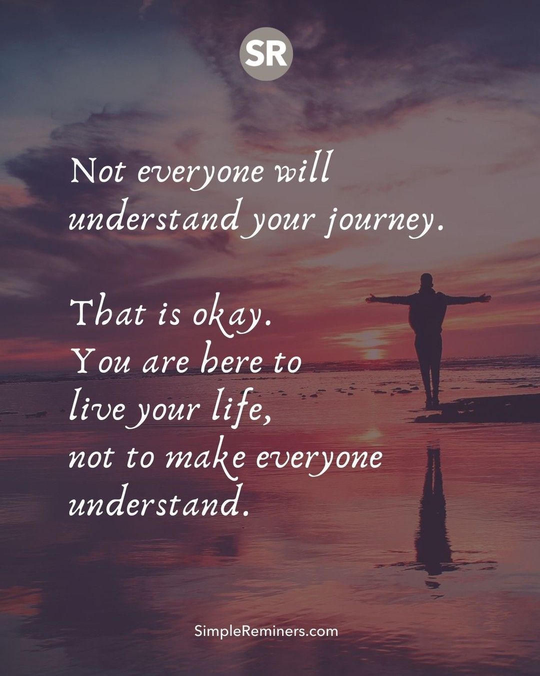 Not Everyone Will Understand Your Journey Quote Motivational Quotes