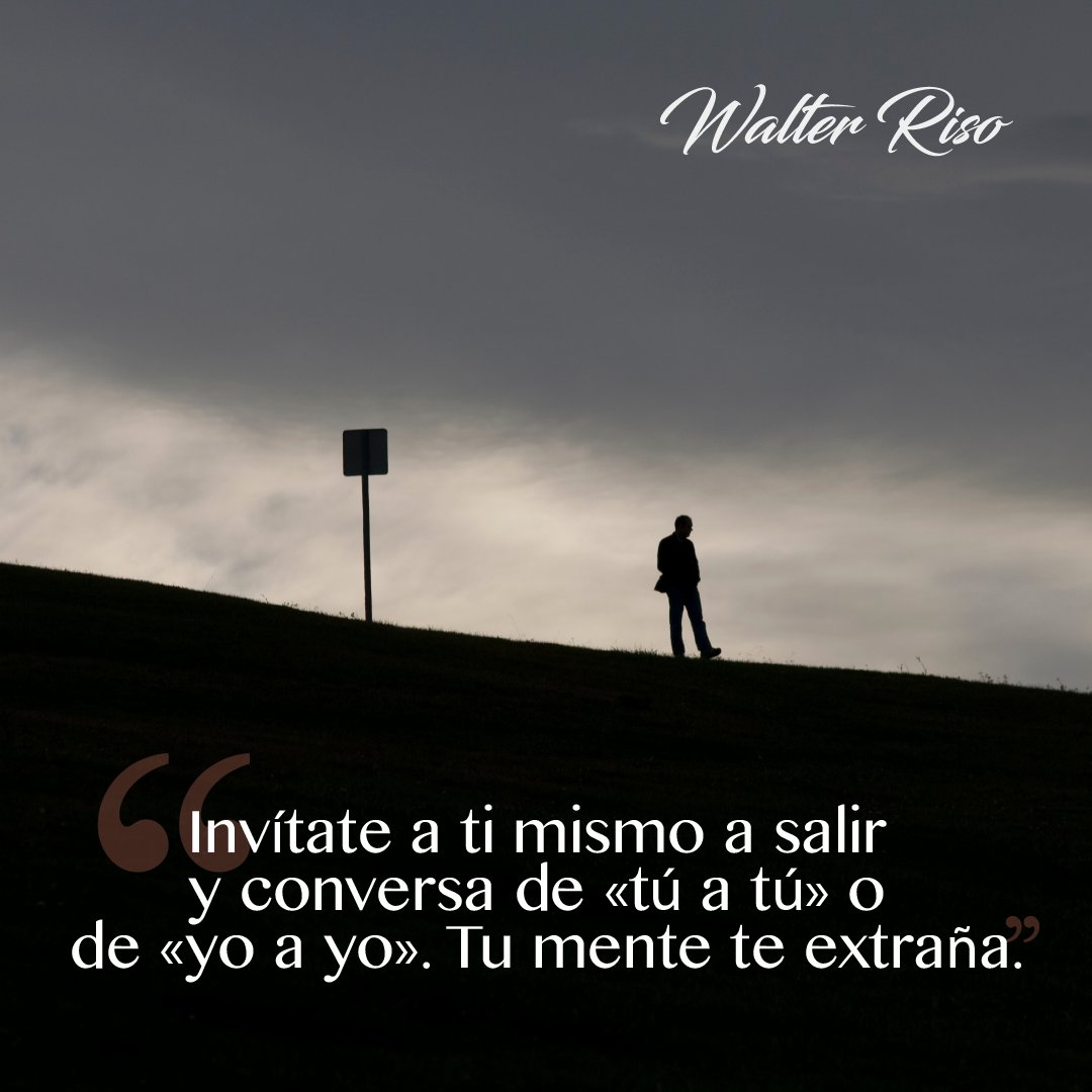 Walter Riso on Twitter: "Buen consejo para este domingo.…