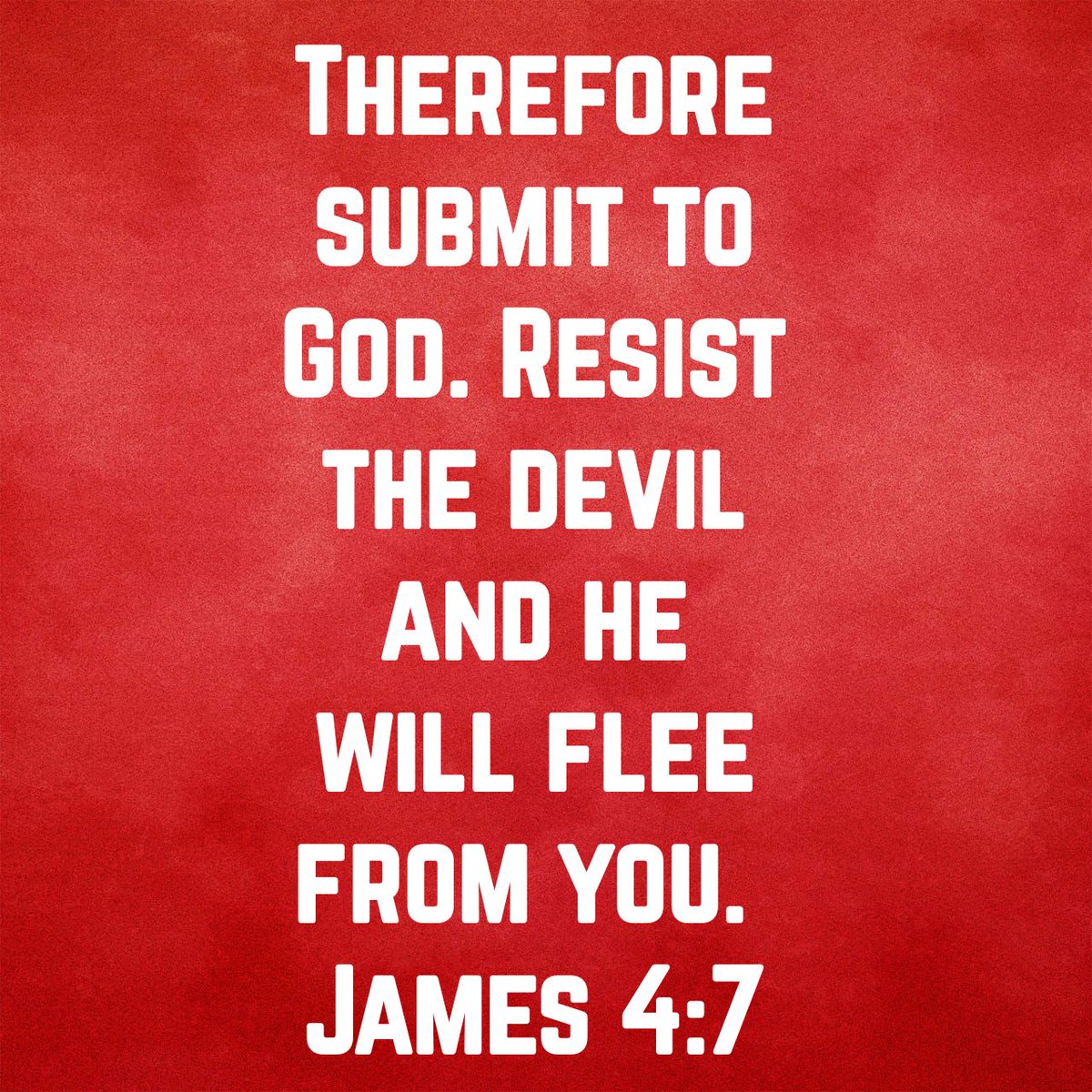 Submit To God Resist The Devil