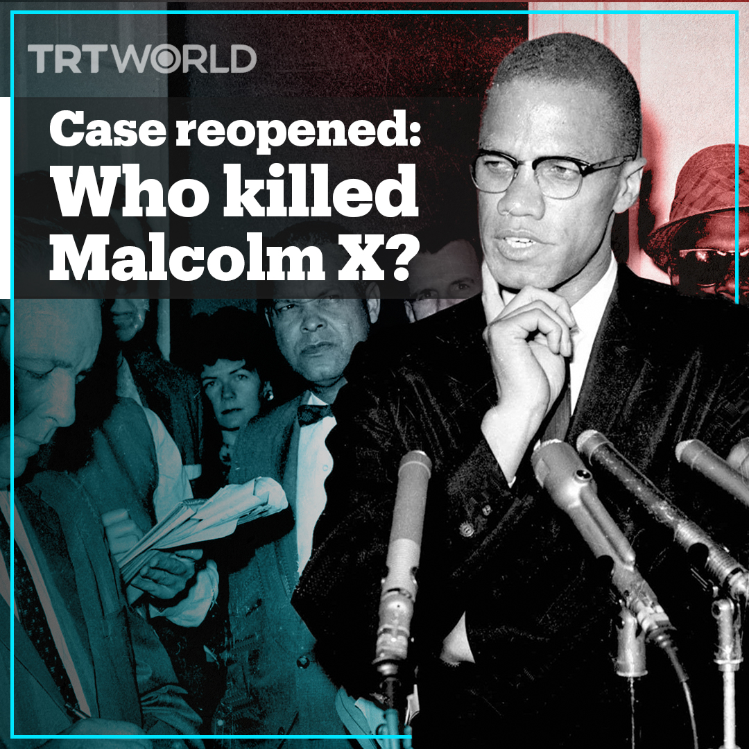 TRT World on Twitter: "The assassination of Malcolm X will be revisited ...