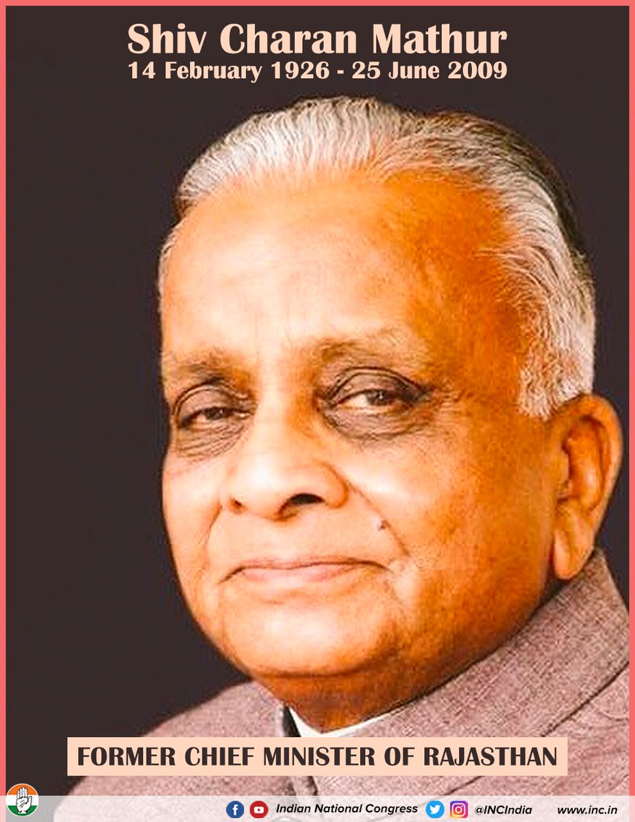 We honour Shiv Charan Mathur's service to the nation on his birth ...