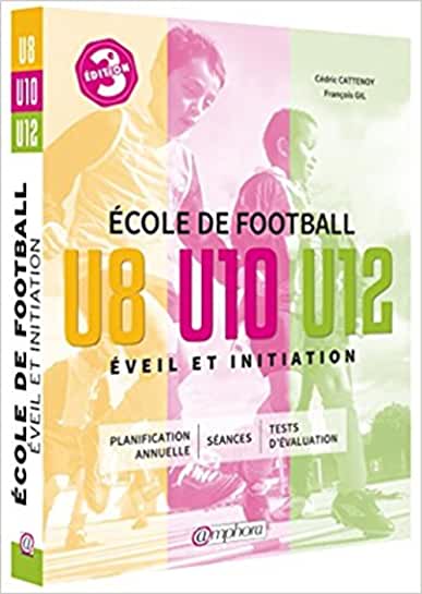 Ecole de football, éveil et initiation : U8, U10, U12 Pdf Télécharg / Twitter