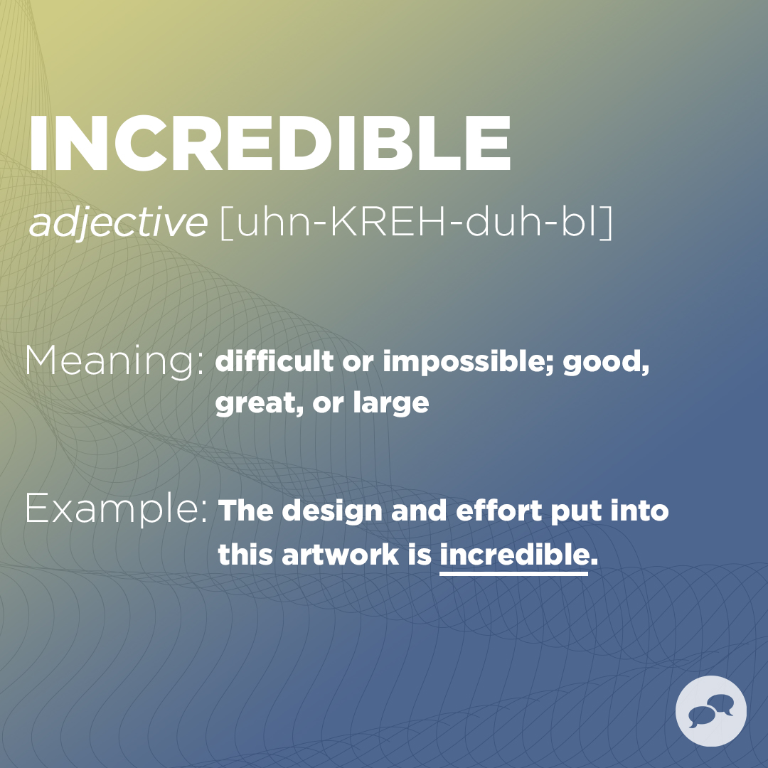 The Word Incredible