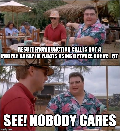 Meme Overflow On Twitter Result From Function Call Is Not A Proper Array Of Floats Using