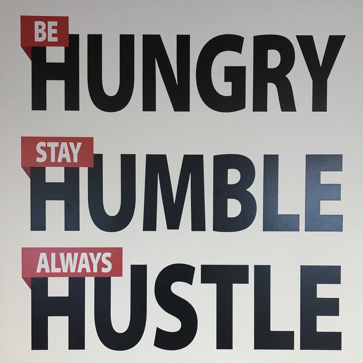 Stay Humble Stay Hungry