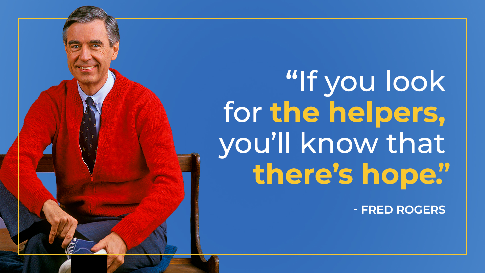Mister Rogers Quote About Helpers - Dian Murial Mister Rogers Quote About Helpers - Dian Murial