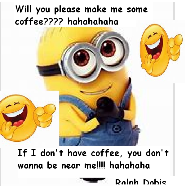 Need Coffee Minion Meme