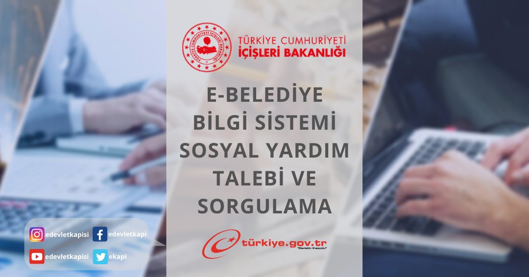 e-Devlet Kapısı on Twitter: "“E-Belediye Bilgi Sistemi Sosyal Yardım Talebi ve Sorgulama ...