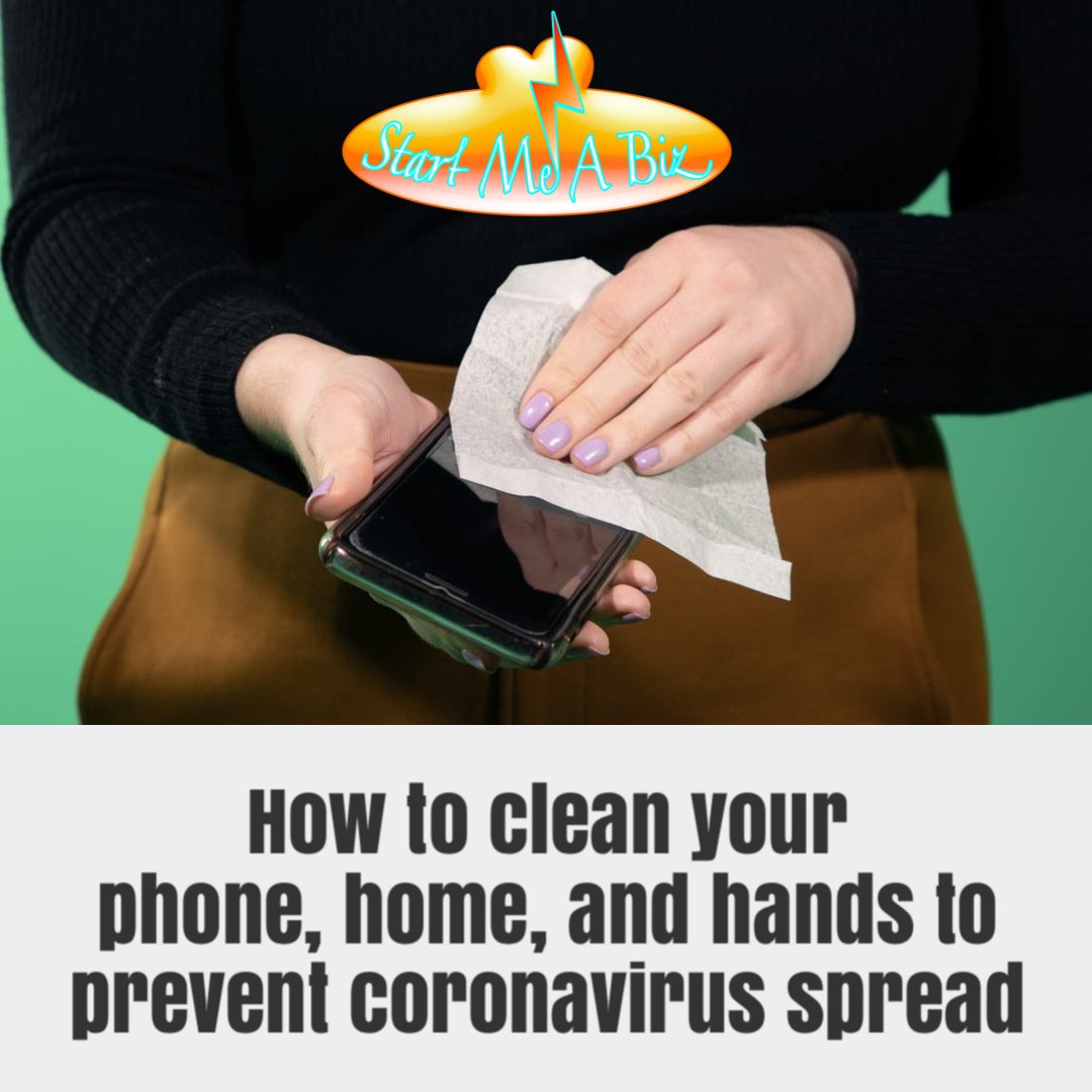 StartMeABiz.com on Twitter: "How to clean your phone, home, and hands ...