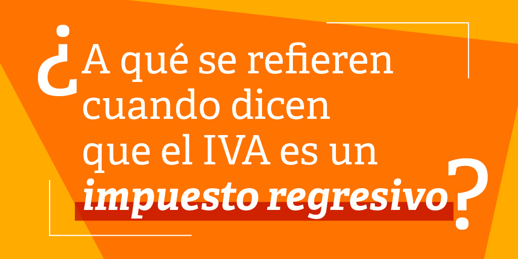 Dnp Colombia On Twitter El Iva Es Regresivo Porque Aunque Pagan El