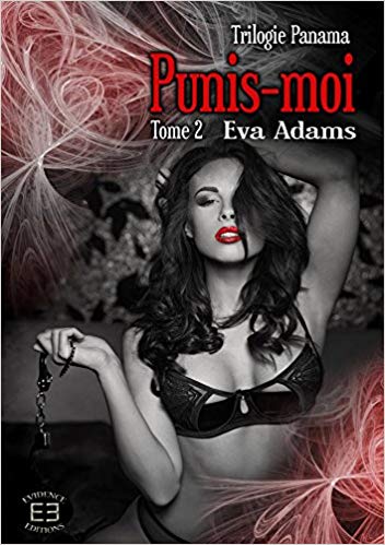 Télécharger Punis-moi: Tome 2 - Trilogie Panama PDF gratuitement Liv / Twitter