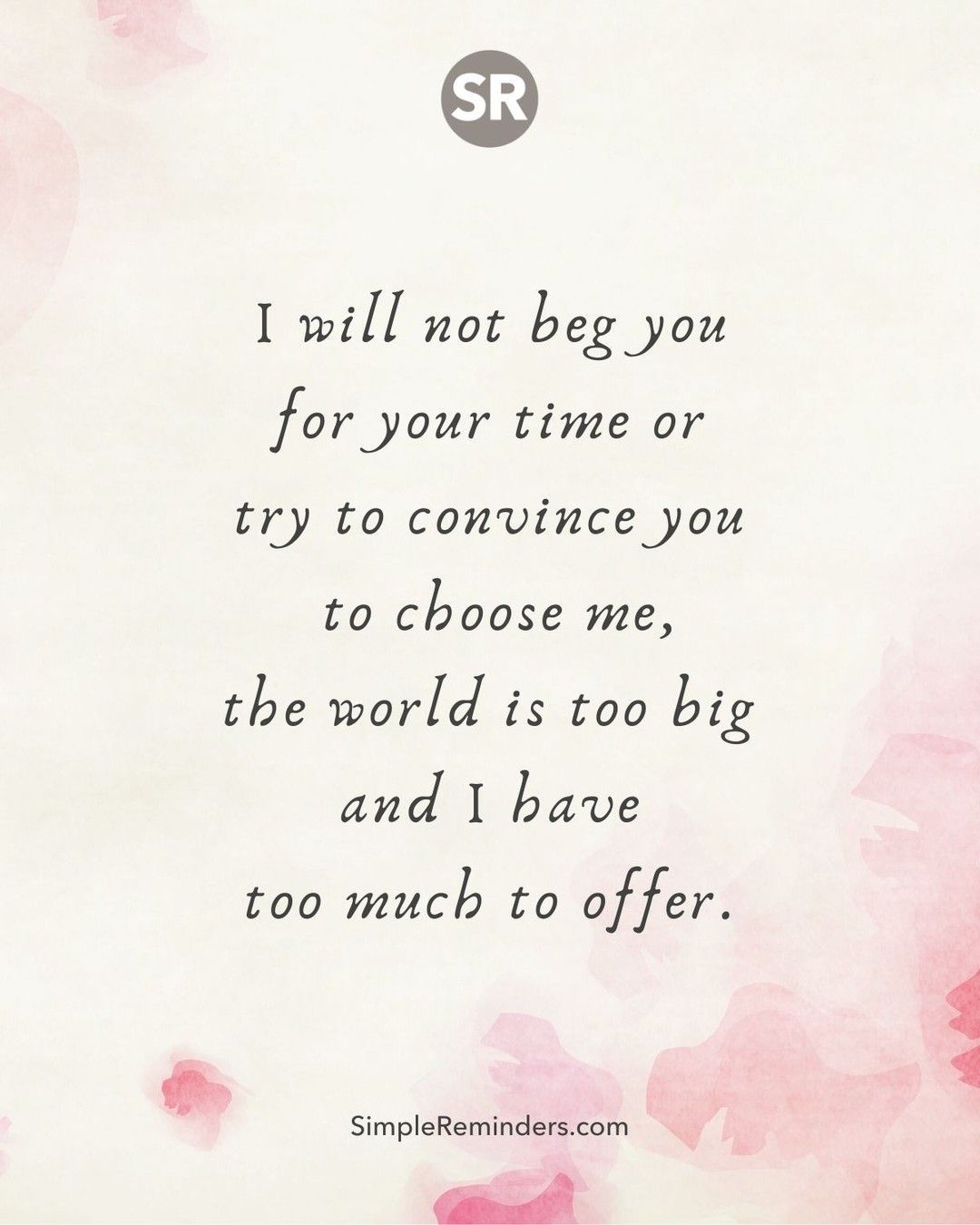 Not Going To Beg Quotes Stop Begging Quotes | TikTok
