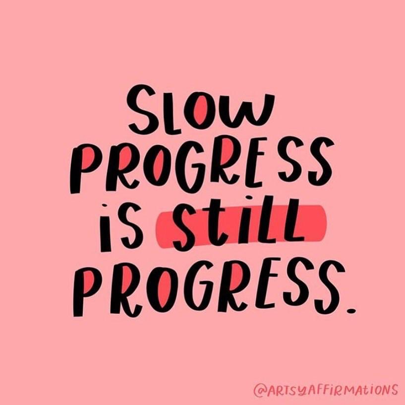 Slow Progress Quotes