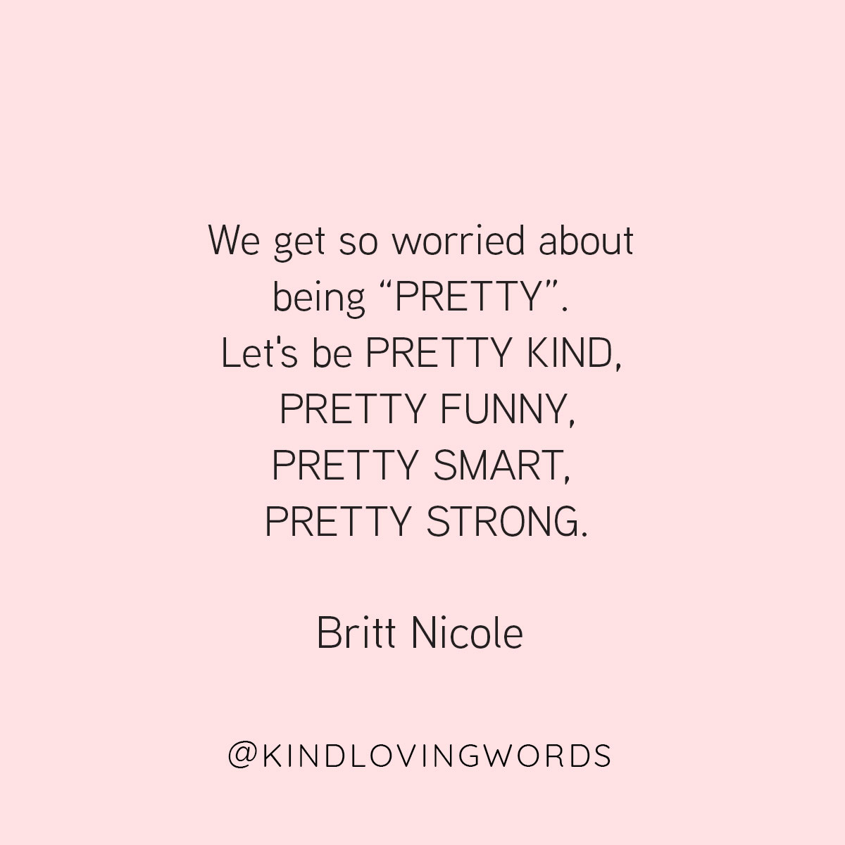 Being Pretty Quotes