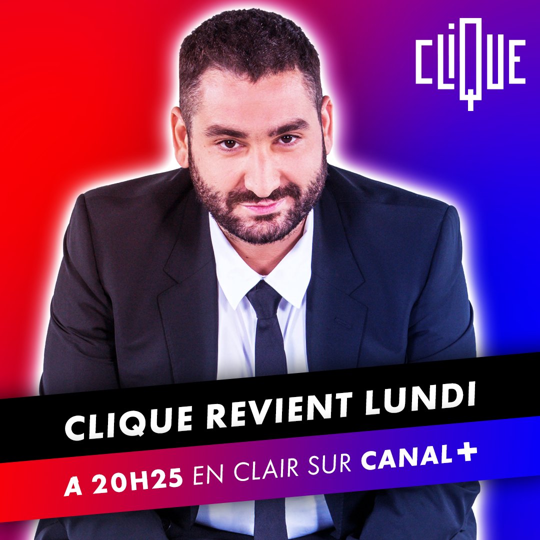 Clique TV on Twitter: "#CLIQUE revient dès lundi tous les jours à 20h25 en clair sur @canalplus ...