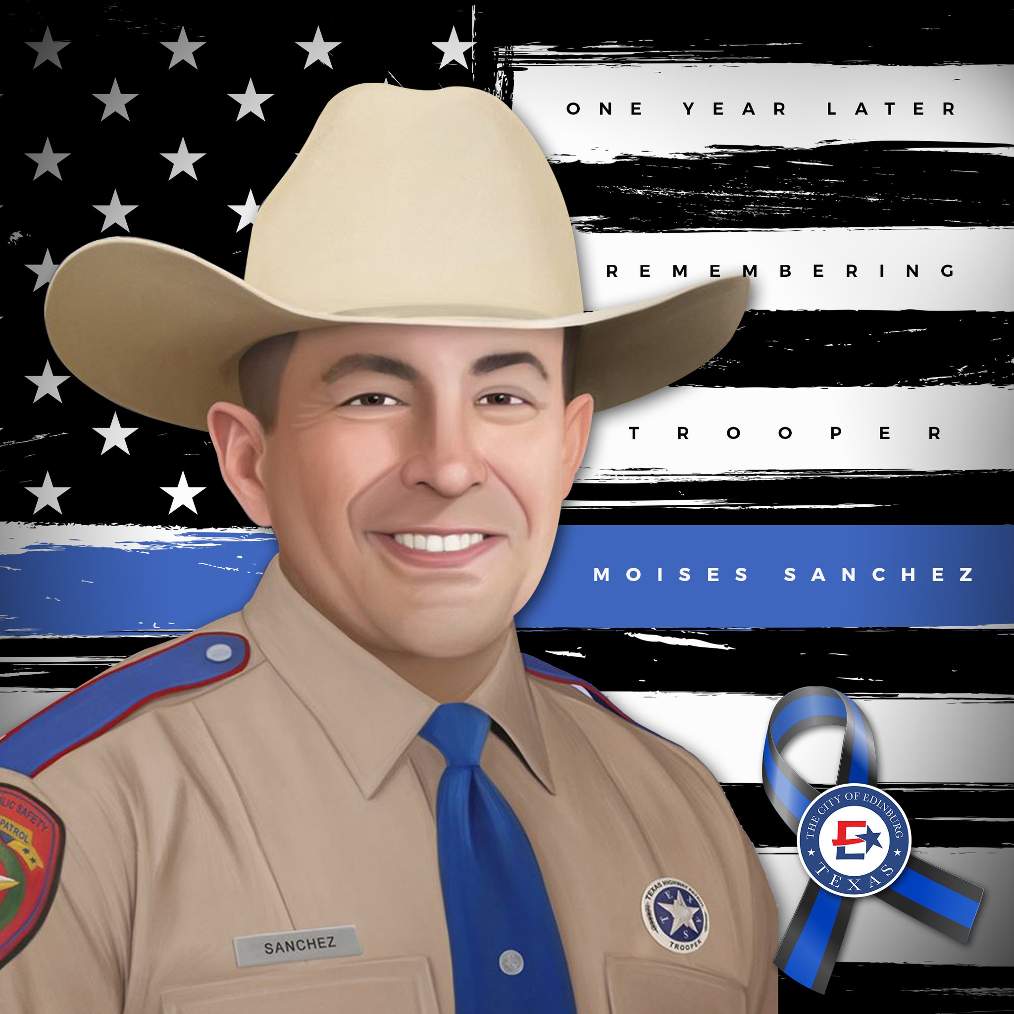 City of Edinburg on Twitter: "It was one year ago yesterday, that Trooper Moises Sanchez was ...