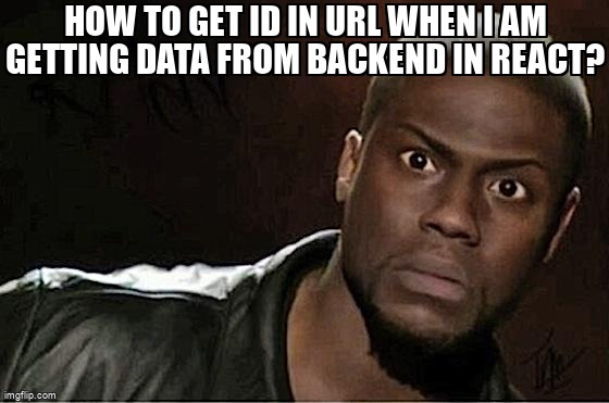 meme-overflow-on-twitter-how-to-get-id-in-url-when-i-am-getting-data