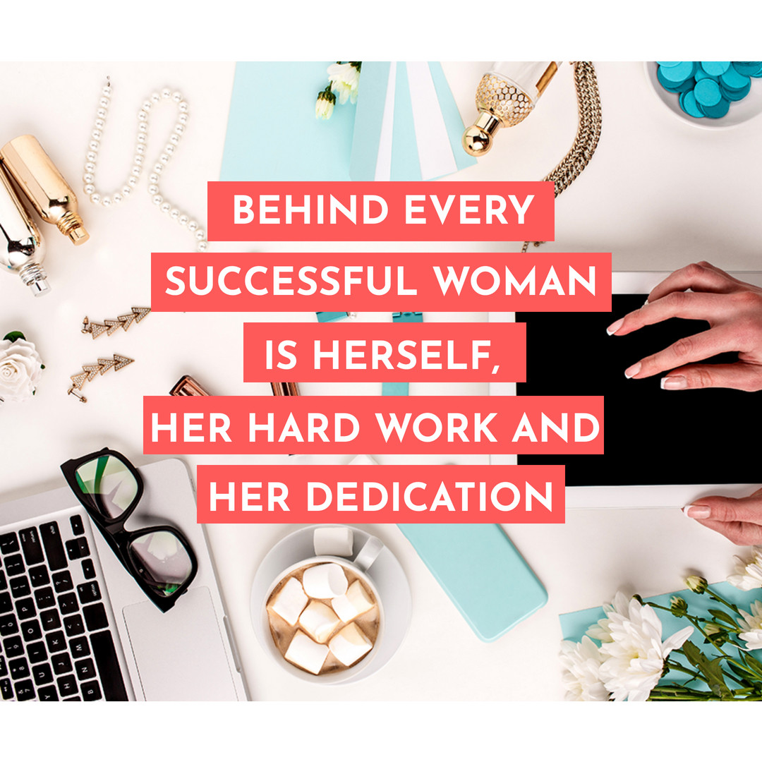 Behind A Successful Woman