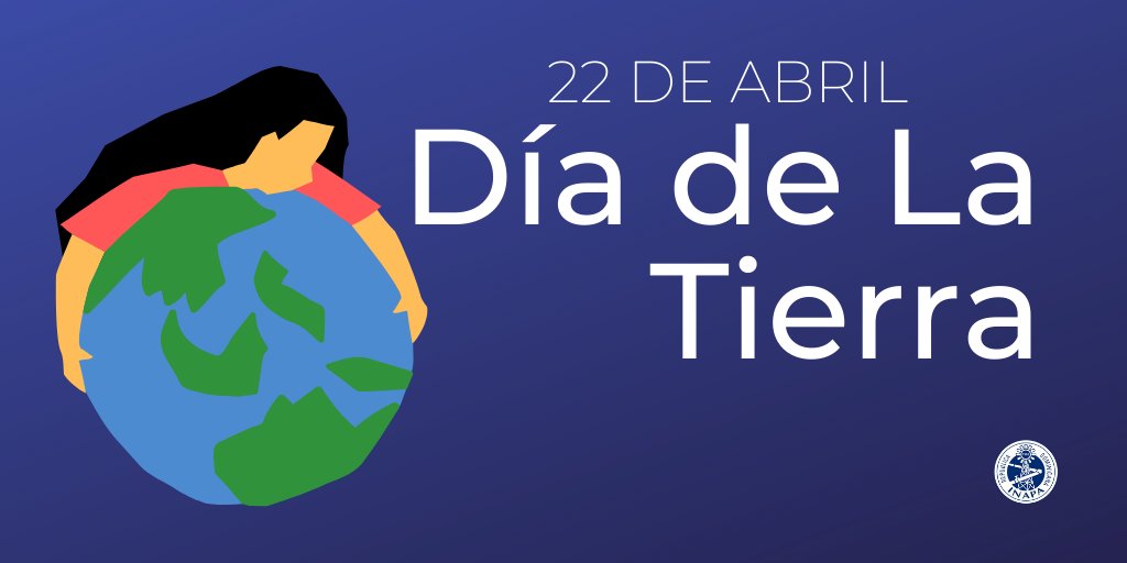 22 DE ABRIL | DÍA DE LA TIERRA 🌎 “No tenemos futuro si destruimos el ...