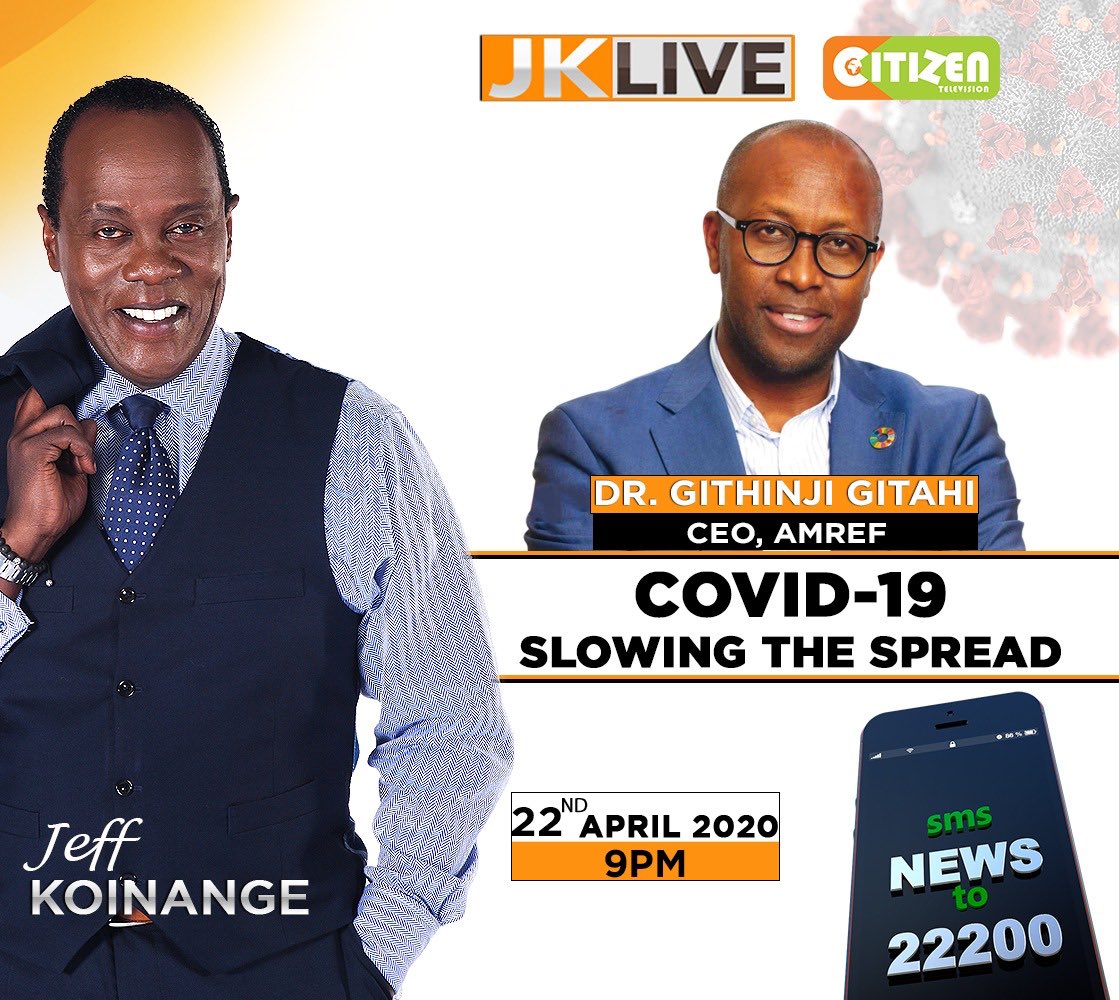 Dr Githinji Gitahi, MBS on Twitter: "Let’s talk on #JKLive with @KoinangeJeff on @citizentvkenya ...