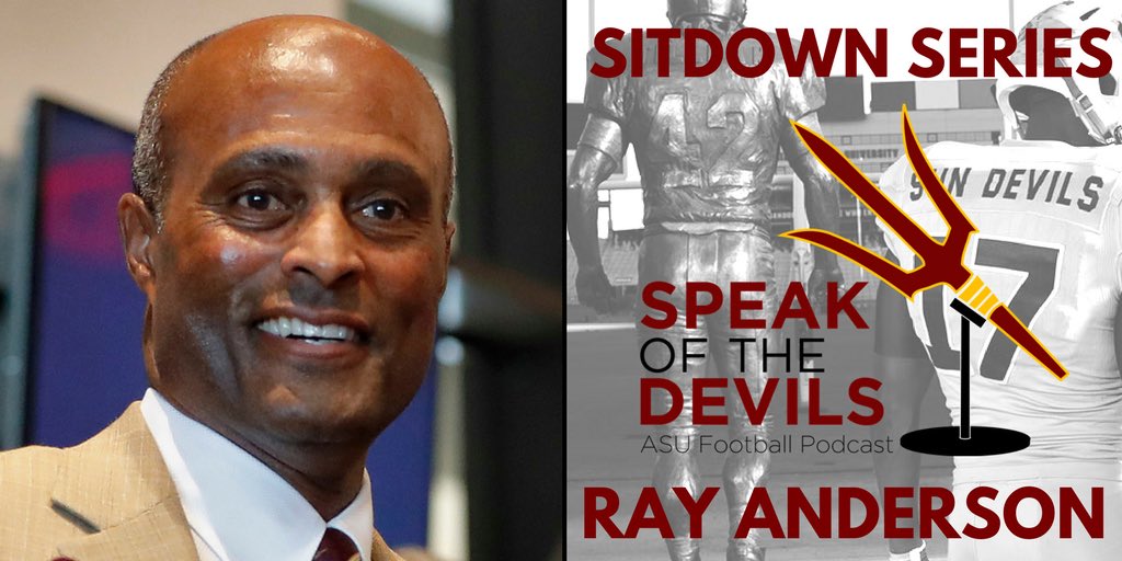 An in-depth conversation with ASU AD Ray Anderson on: - How & when sports