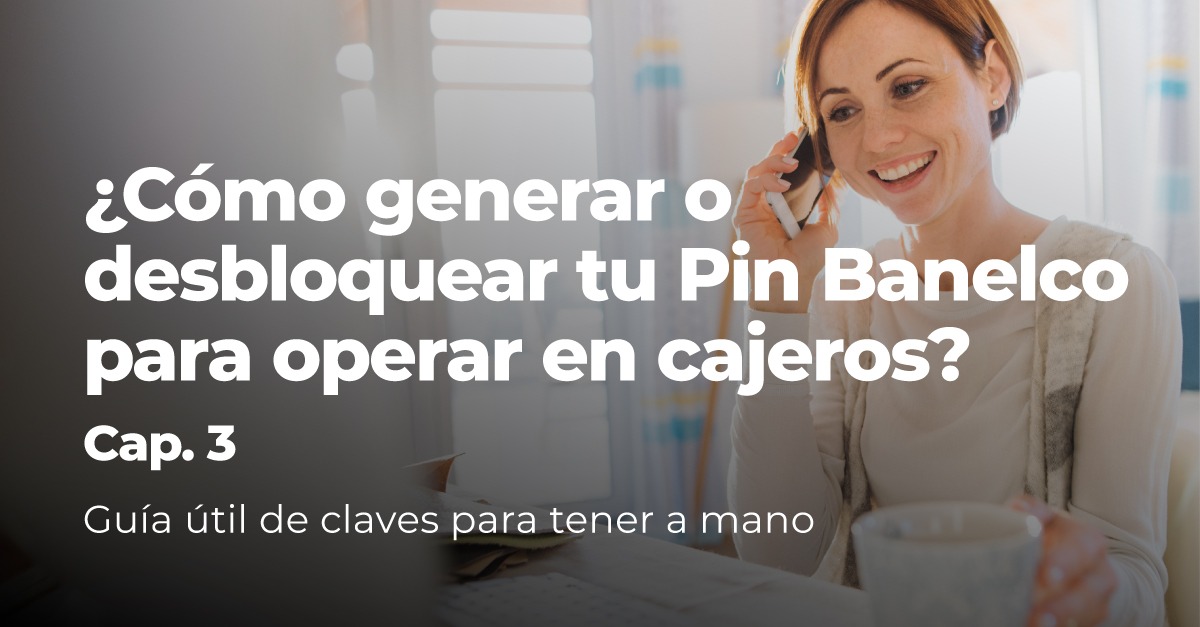 ¡Descubre cómo generar la clave Banelco y realizar pagos de manera ...