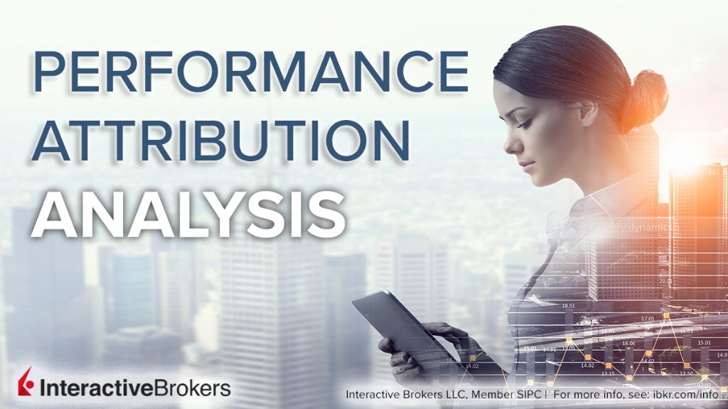 Performance attribution analysis determines how a portfolio is ...