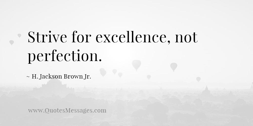 Strive For Excellence Quotes