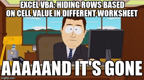 Meme Overflow On Twitter Excel Vba Hiding Rows Based On Cell Value In Different Worksheet
