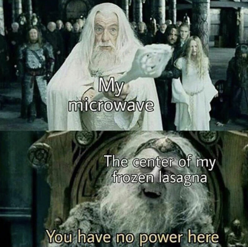 You Have No Power Here Meme