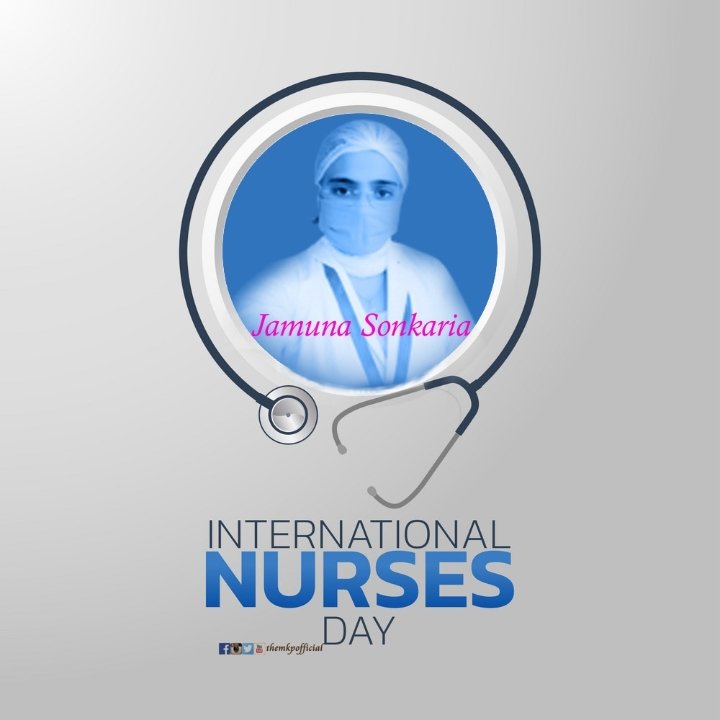 Dr.Jamuna Sonkaria on Twitter: "अंतरराष्ट्रीय नर्सिंग दिवस की हार्दिक शुभकामनाएं…
