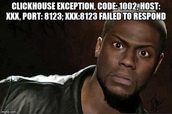 Meme Overflow On Twitter Clickhouse Exception Code 1002 Host Xxx Port 8123 Xxx 8123